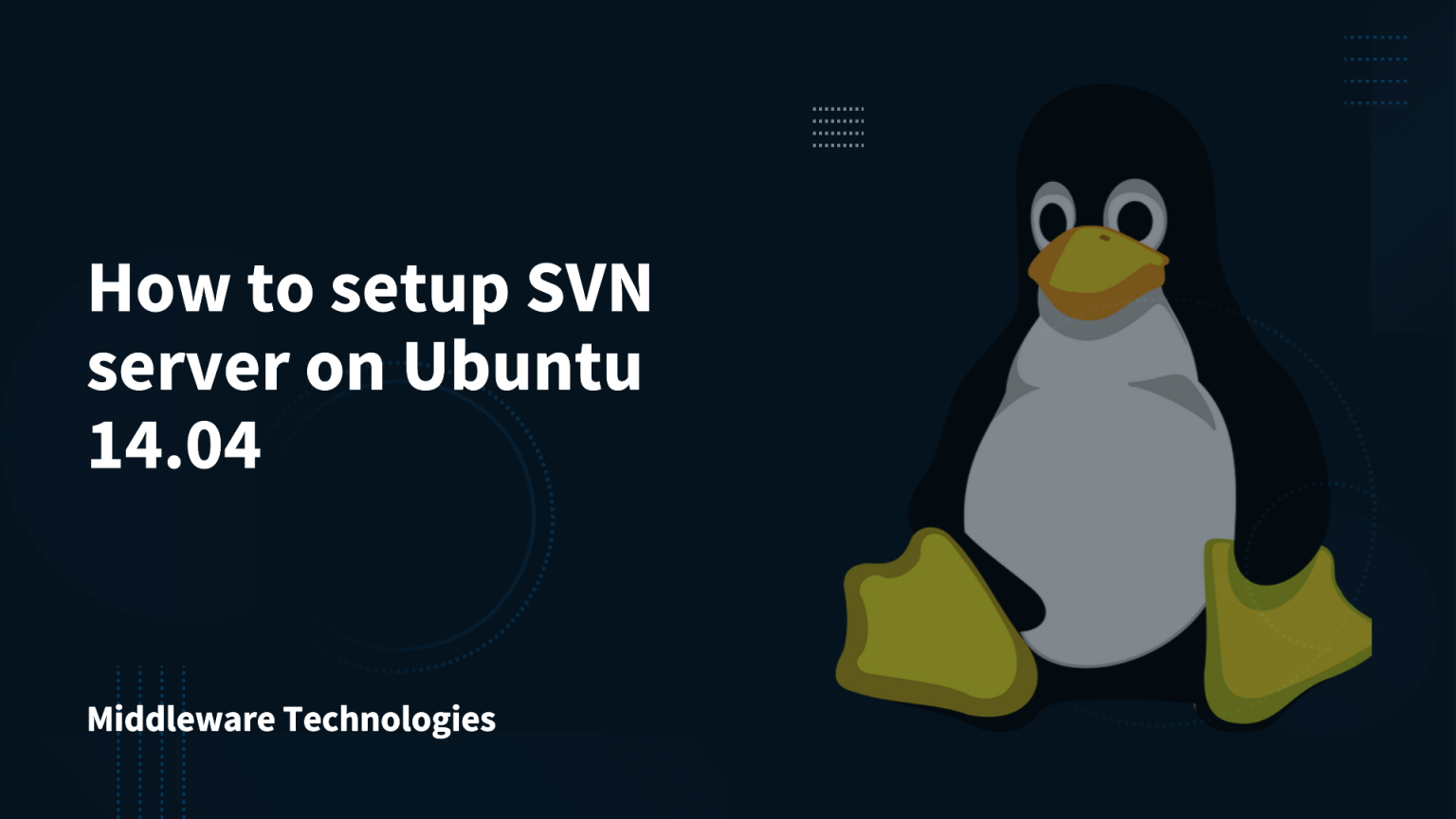 How to setup SVN server on Ubuntu 14.04 - Middleware|Technologies