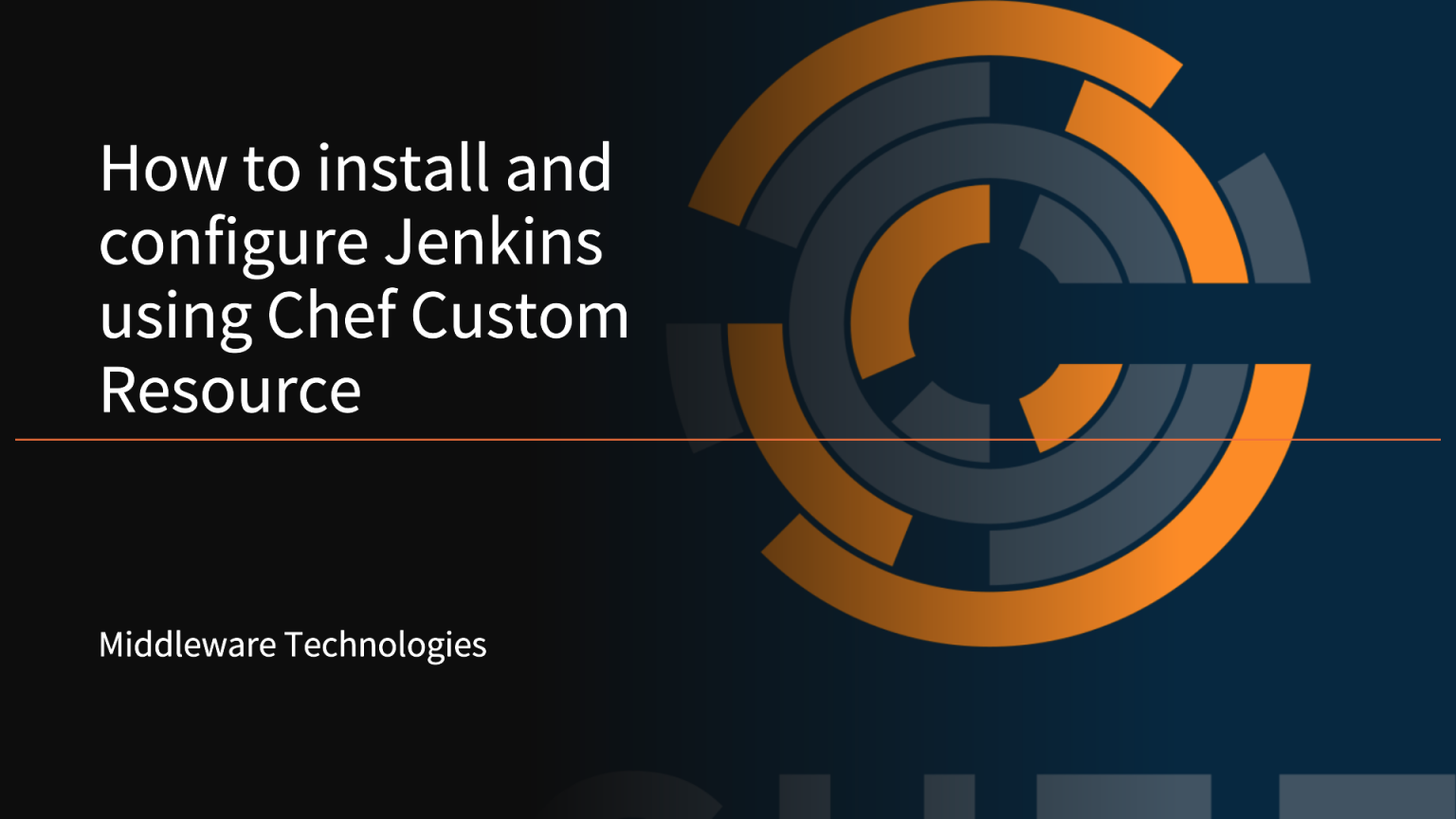 How to install and configure Jenkins using Chef Custom Resource - Middleware|Technologies