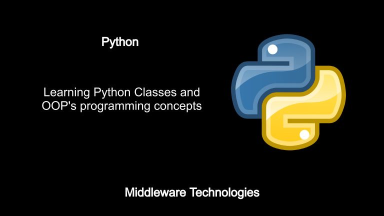 Learning Python Classes and OOP’s programming concepts - Middleware ...