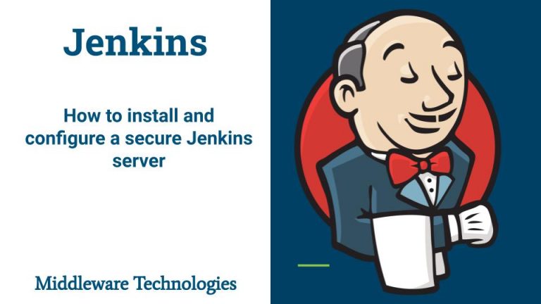 How to install and configure a secure Jenkins server - Middleware|Technologies