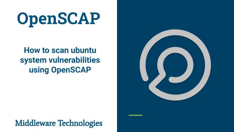 How To Scan Ubuntu System Vulnerabilities Using Openscap Middlewaretechnologies