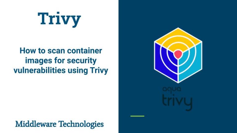 How to scan container images for security vulnerabilities using Trivy - Middleware|Technologies