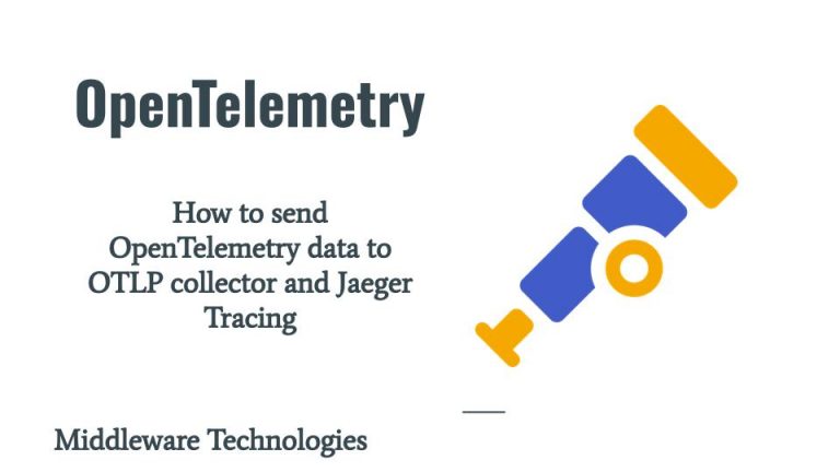 How to send OpenTelemetry data to OTLP collector and Jaeger Tracing - Middleware|Technologies