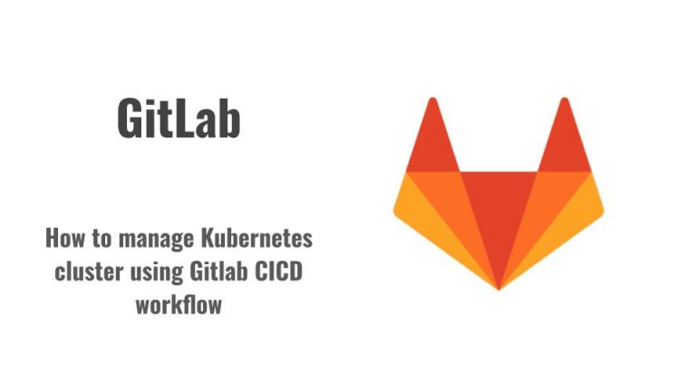How To Manage Kubernetes Cluster Using Gitlab Cicd Workflow Middlewaretechnologies