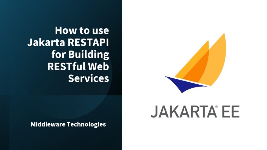 How to use Jakarta RESTAPI for Building RESTful Web Services ...