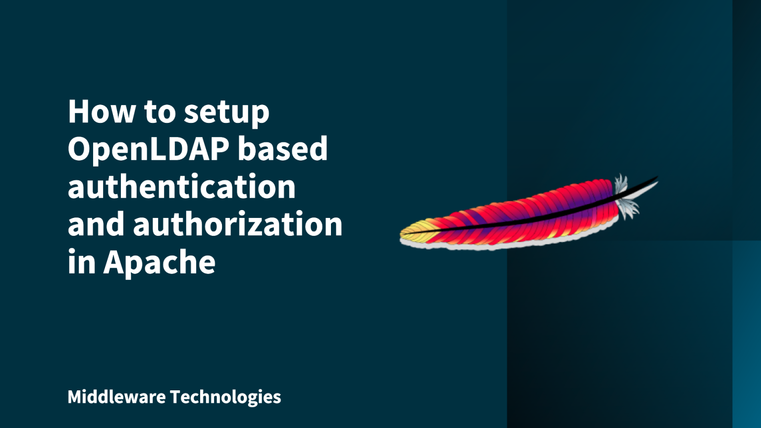 How To Setup Openldap Based Authentication And Authorization In Apache Middlewaretechnologies